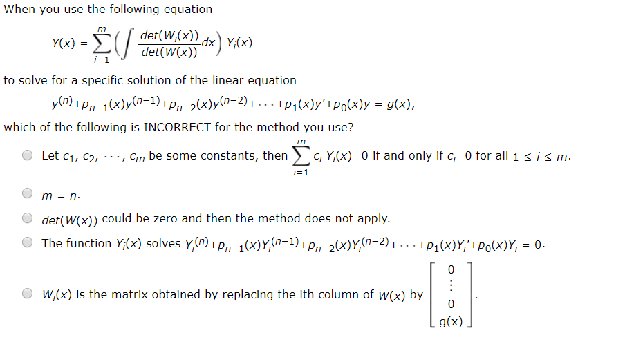 Solved When you use the following equation miſ det(W/(x) dx) | Chegg.com