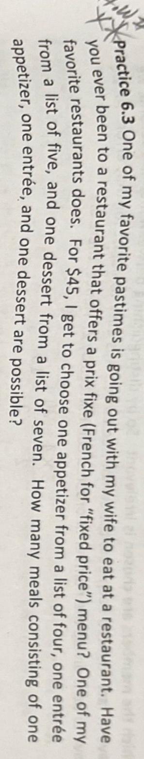 Solved Practice 6.3 One of my favorite pastimes is going out | Chegg.com