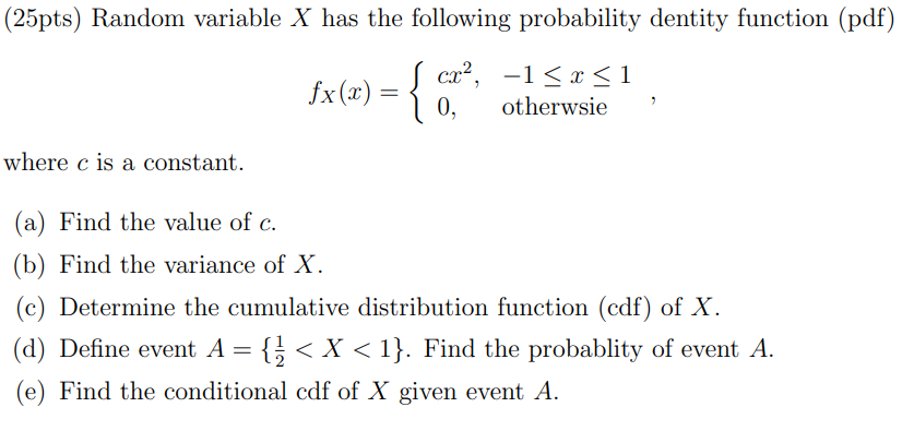Solved (25pts) Random variable X has the following | Chegg.com