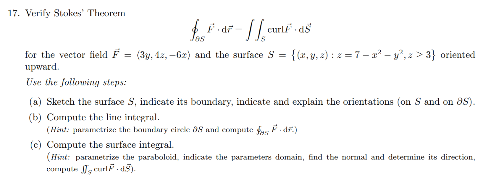 Solved 17. Verify Stokes' Theorem dos .dr = { [ curlf. aš | Chegg.com