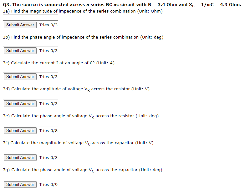 Solved Q3. The source is connected across a series RC ac | Chegg.com