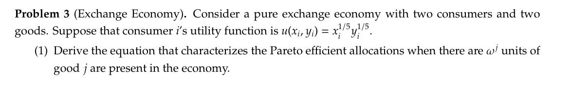 Solved Problem 3 (Exchange Economy). Consider a pure | Chegg.com