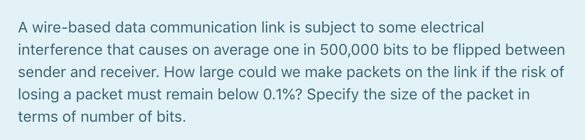 Solved A wire-based data communication link is subject to | Chegg.com