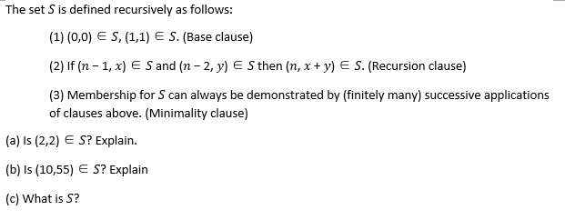 Solved The set S is defined recursively as follows: (1) | Chegg.com