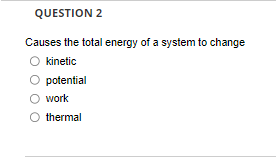 Solved Q3: Friction changes mechanical energy into (1) | Chegg.com