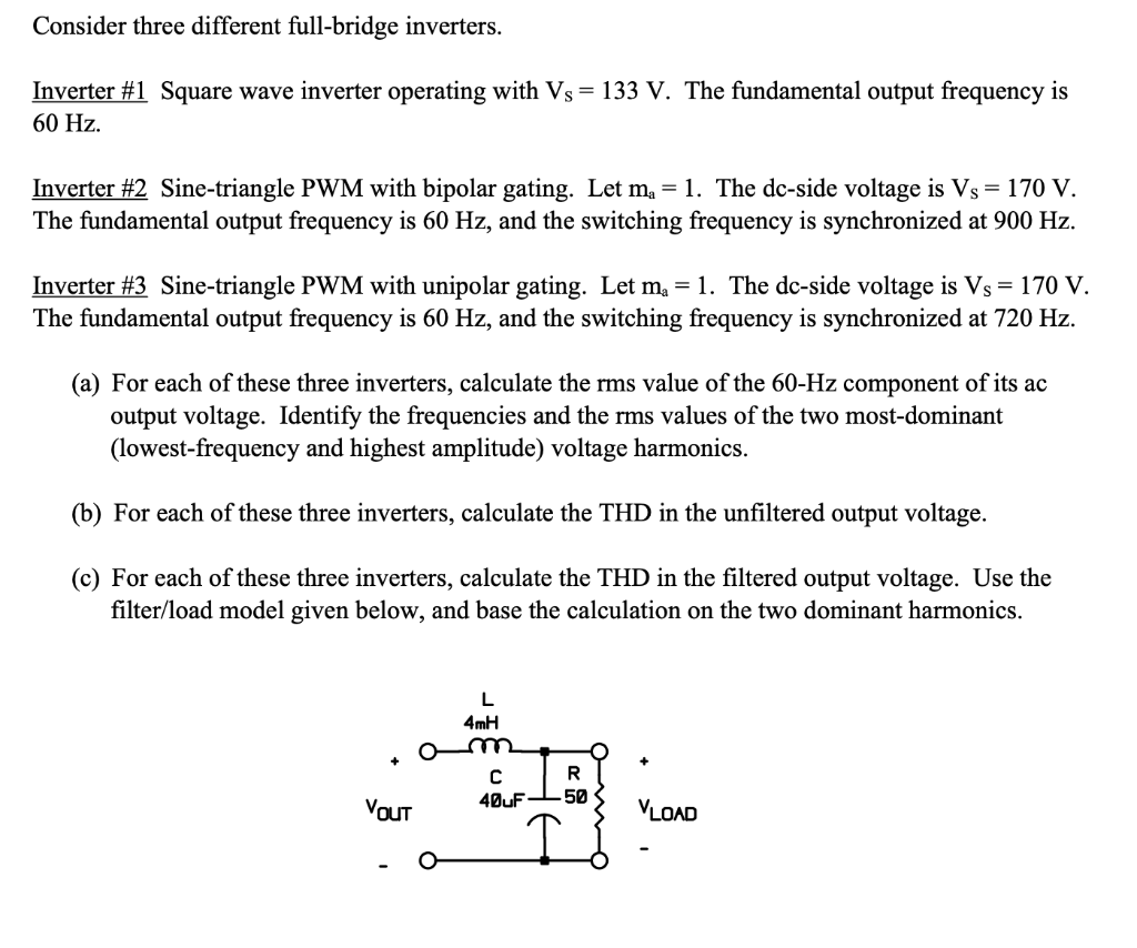 Consider three different full-bridge inverters. | Chegg.com