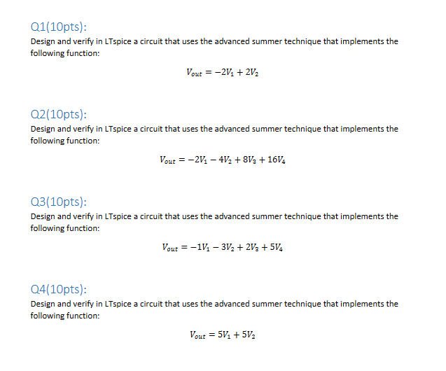 Solved Q1(10pts): Design and verify in LTspice a circuit | Chegg.com