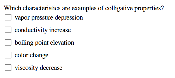 Solved Which characteristics are examples of colligative | Chegg.com
