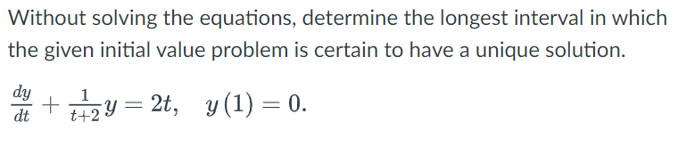Solved Without solving the equations, determine the longest | Chegg.com