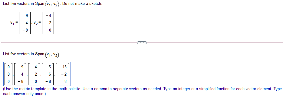 Solved List five vectors in Span{V1, V2}. Do not make a | Chegg.com