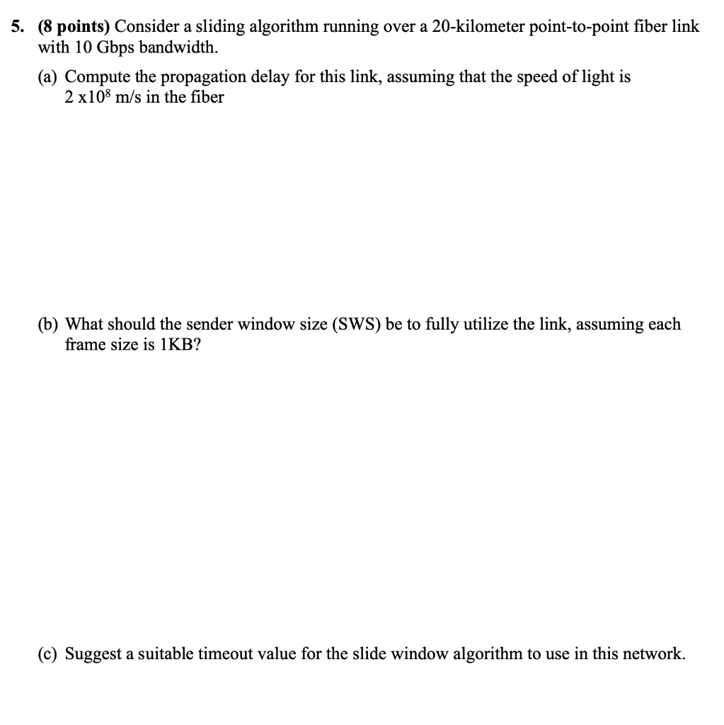 Solved 5. (8 points) Consider a sliding algorithm running | Chegg.com
