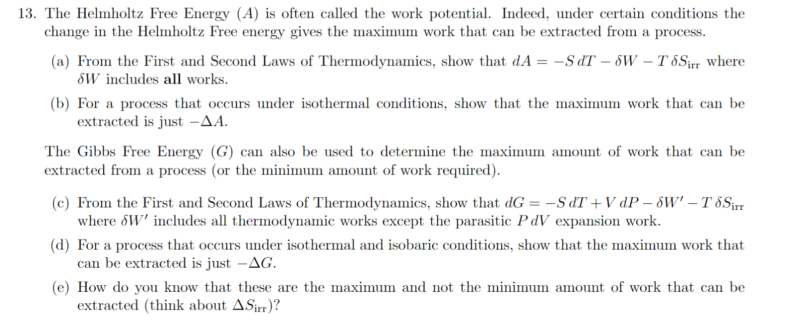 Solved 3. The Helmholtz Free Energy (A) is often called the | Chegg.com