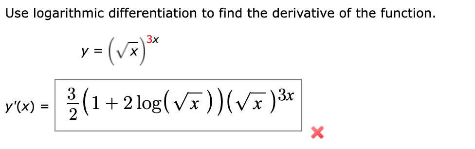 Solved Use logarithmic differentiation to find the | Chegg.com