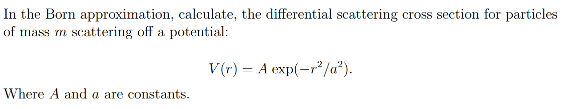 Solved In the Born approximation, calculate, the | Chegg.com