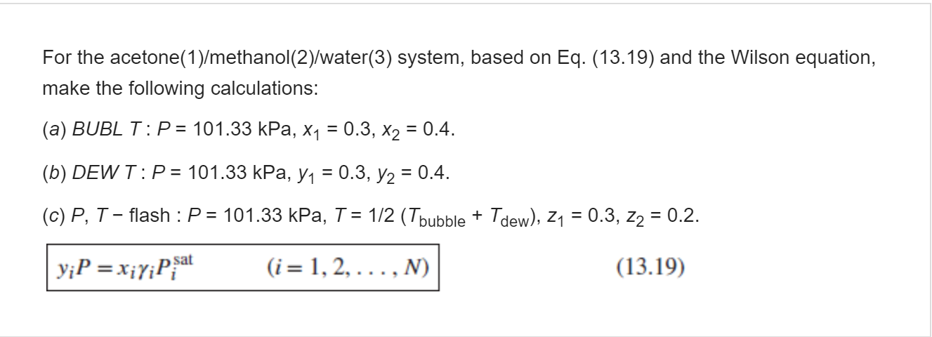 For the acetone(1)/methanol(2)/water(3) system, based | Chegg.com