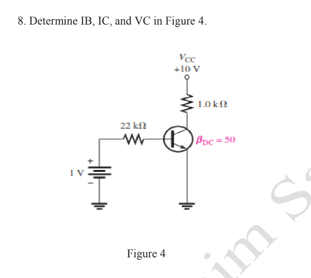 Solved Determine IB, ﻿IC, ﻿and VC in Figure 4.Figure 4 | Chegg.com