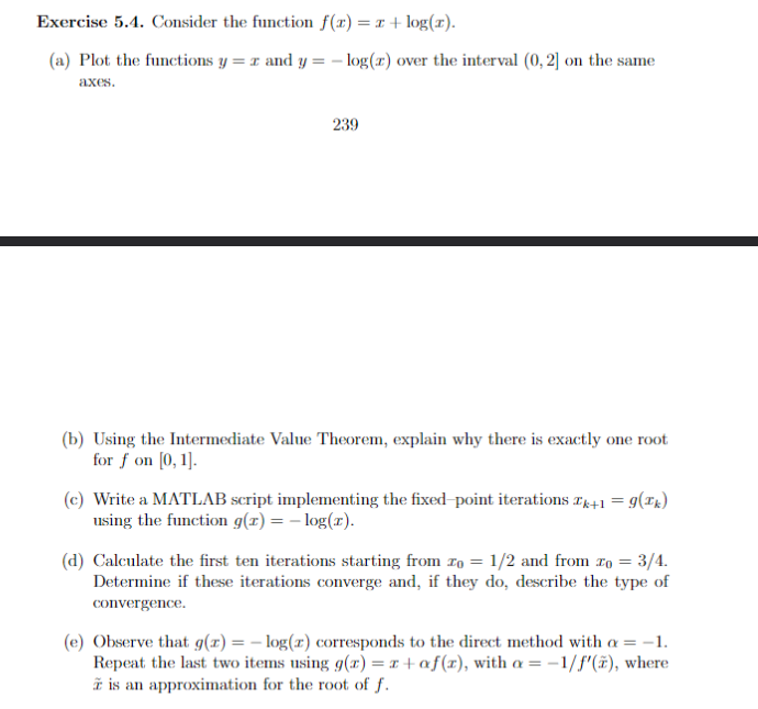 Exercise 5.4. Consider the function f(x)=x+log(x). | Chegg.com