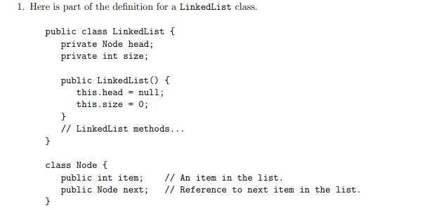 Solved 1 Here Is Part Of The Definition For A Linkedlist