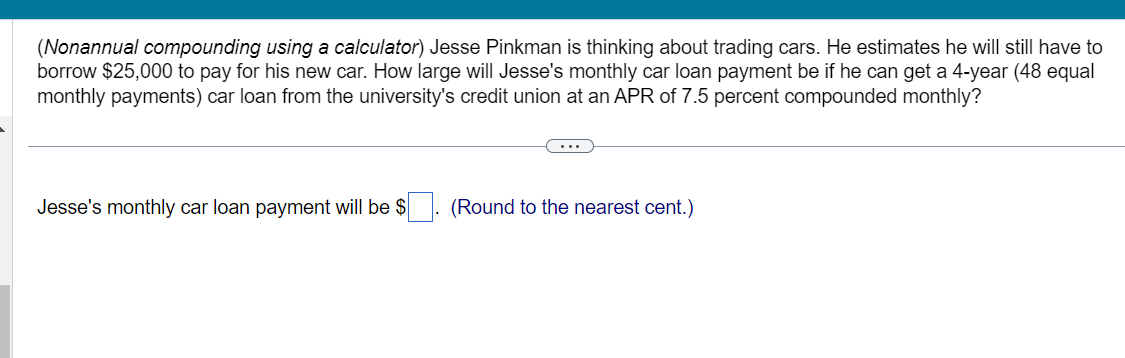 Solved (Nonannual compounding using a calculator) Jesse | Chegg.com