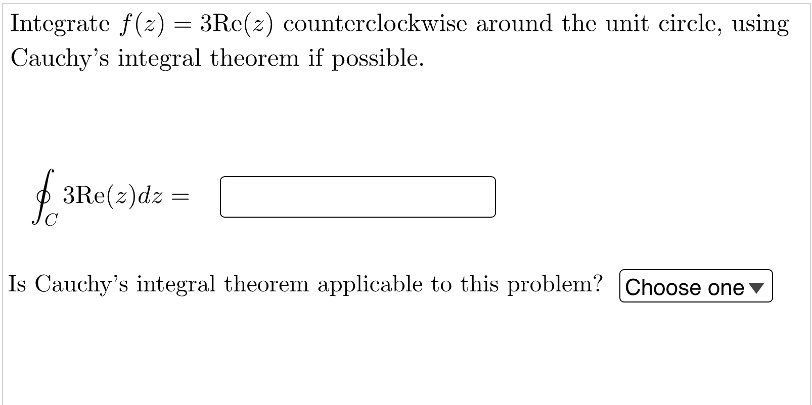 Solved Integrate f(z)=3Re(z) counterclockwise around the | Chegg.com