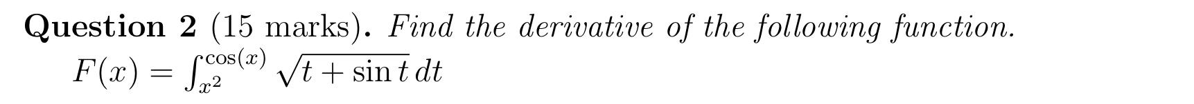 Solved Question 2 (15 marks). Find the derivative of the | Chegg.com