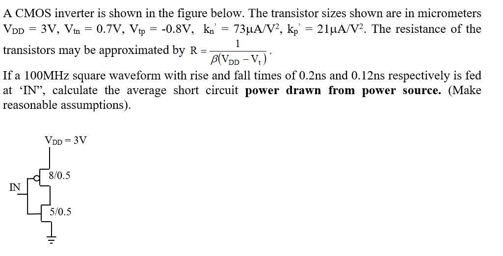 Solved A CMOS inverter is shown in the figure below. The | Chegg.com