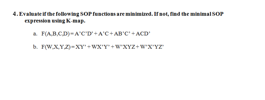 Solved 4. Evaluate if the following SOP functions are | Chegg.com