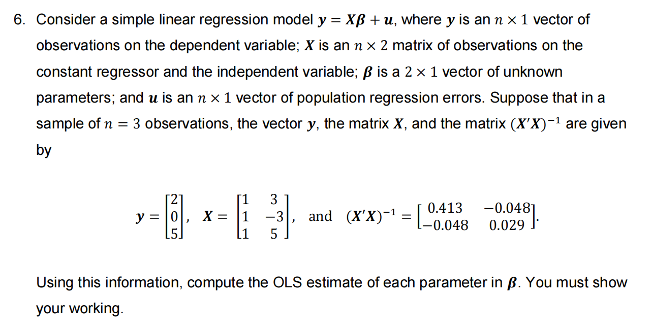 Solved = 6. Consider a simple linear regression model y = Xß | Chegg.com