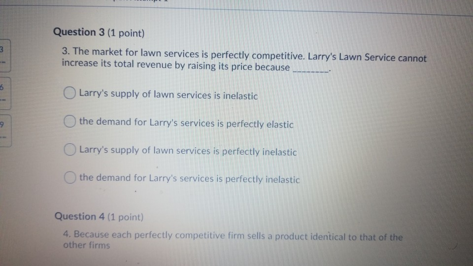 Solved Question 1 (1 point) 1. Perfect competition arises if | Chegg.com