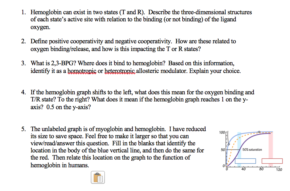 Solved 1. Hemoglobin can exist in two states (T and R). | Chegg.com