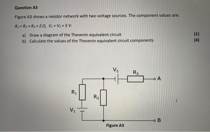 Solved Question A3 Figure A3 shows a resistor network with | Chegg.com