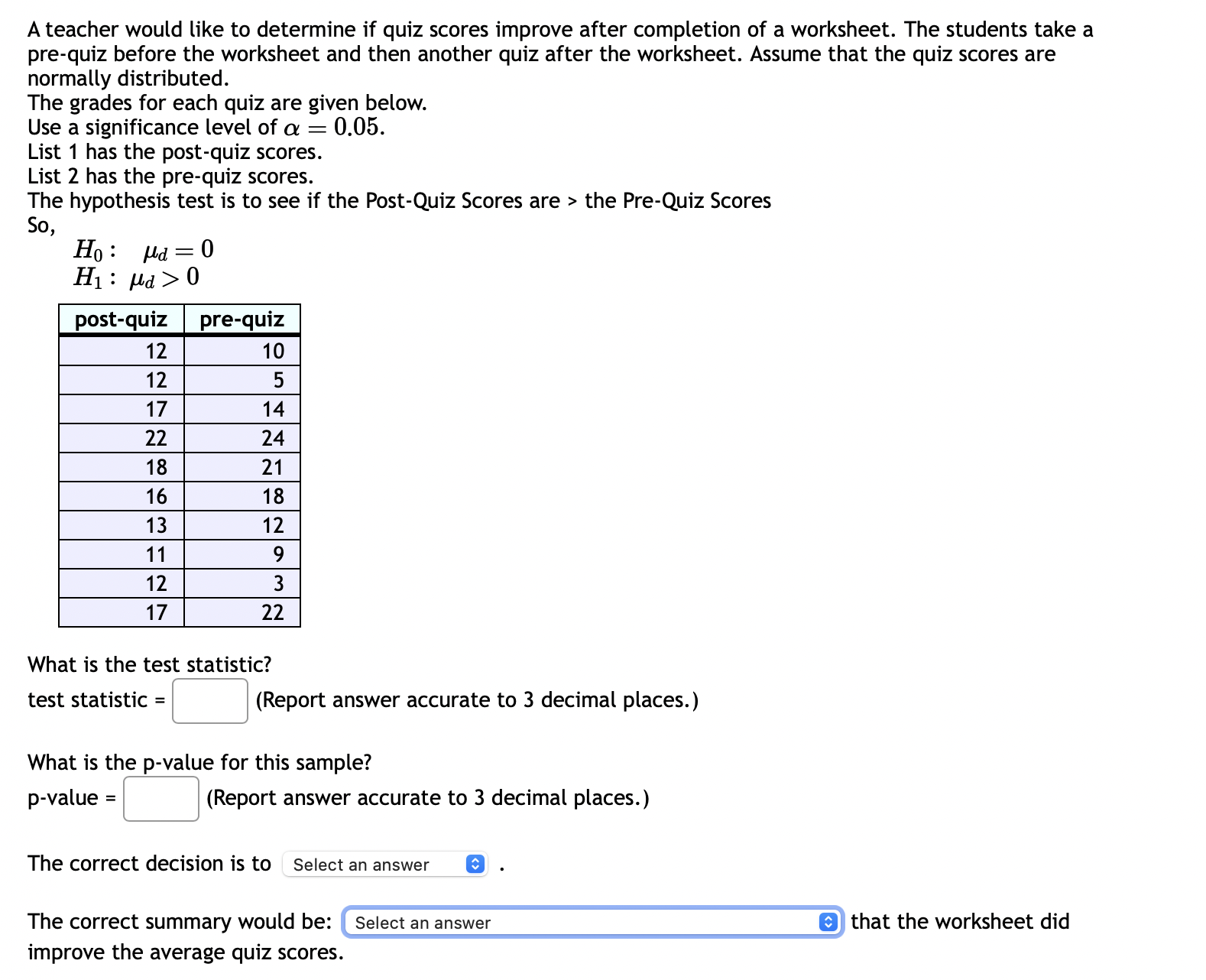 Solved A teacher would like to determine if quiz scores | Chegg.com