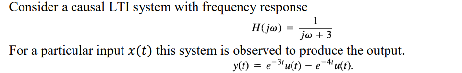 Solved Consider a causal LTI system with frequency response | Chegg.com