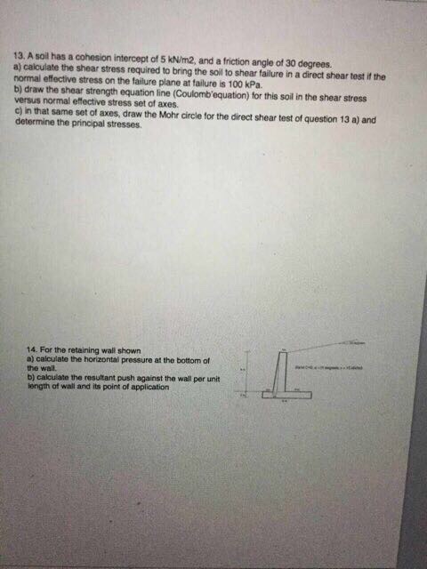 Solved 13, A soil has a cohesion intercept of 5 kN/m2, and a | Chegg.com