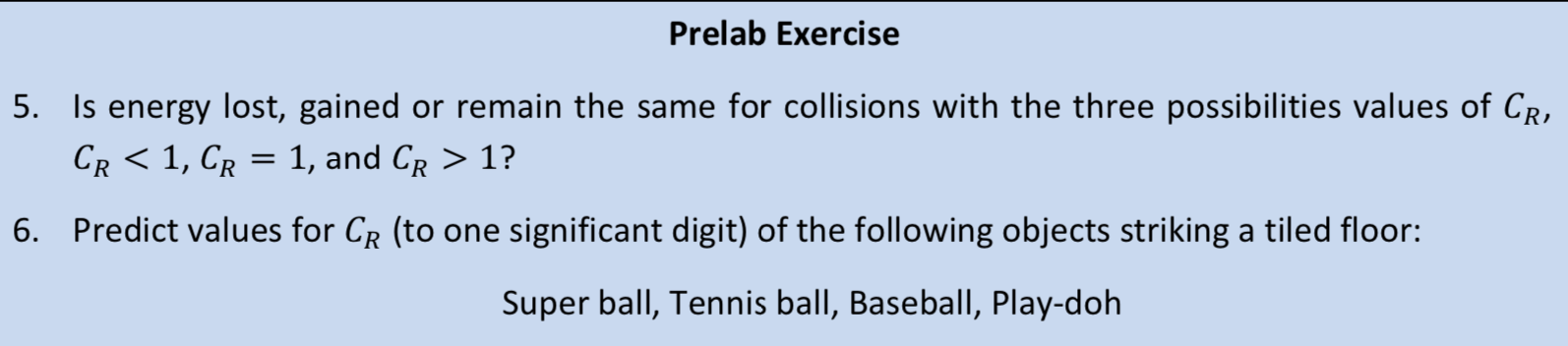Solved Prelab Exercise 5. Is energy lost, gained or remain | Chegg.com