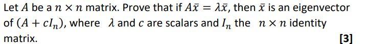 Solved Let A be a nxn matrix. Prove that if Ax = 1x, then x | Chegg.com