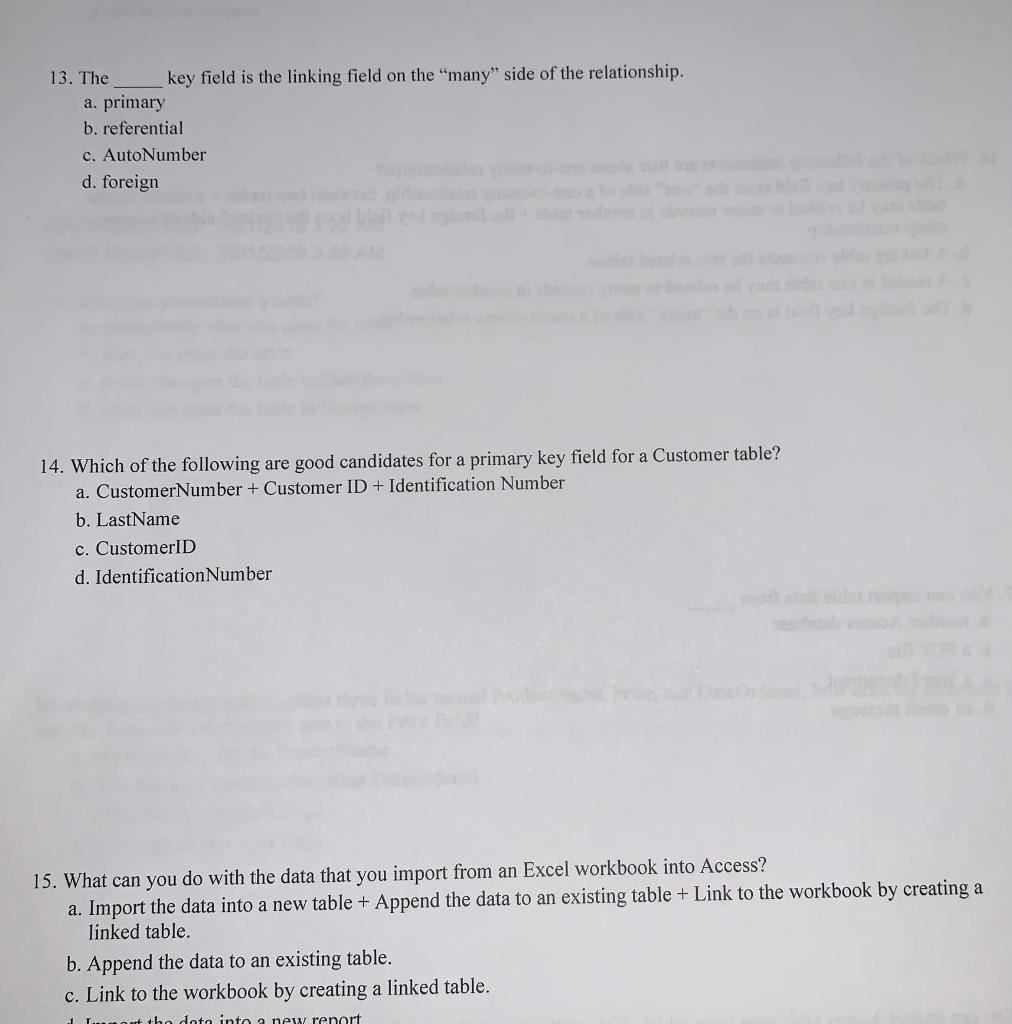 Solved 13. The key field is the linking field on the "many" | Chegg.com