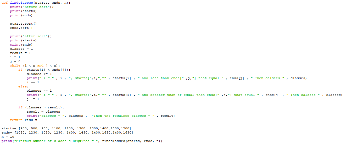 Solved def findclasses (starts, ends, n): print ("Before | Chegg.com