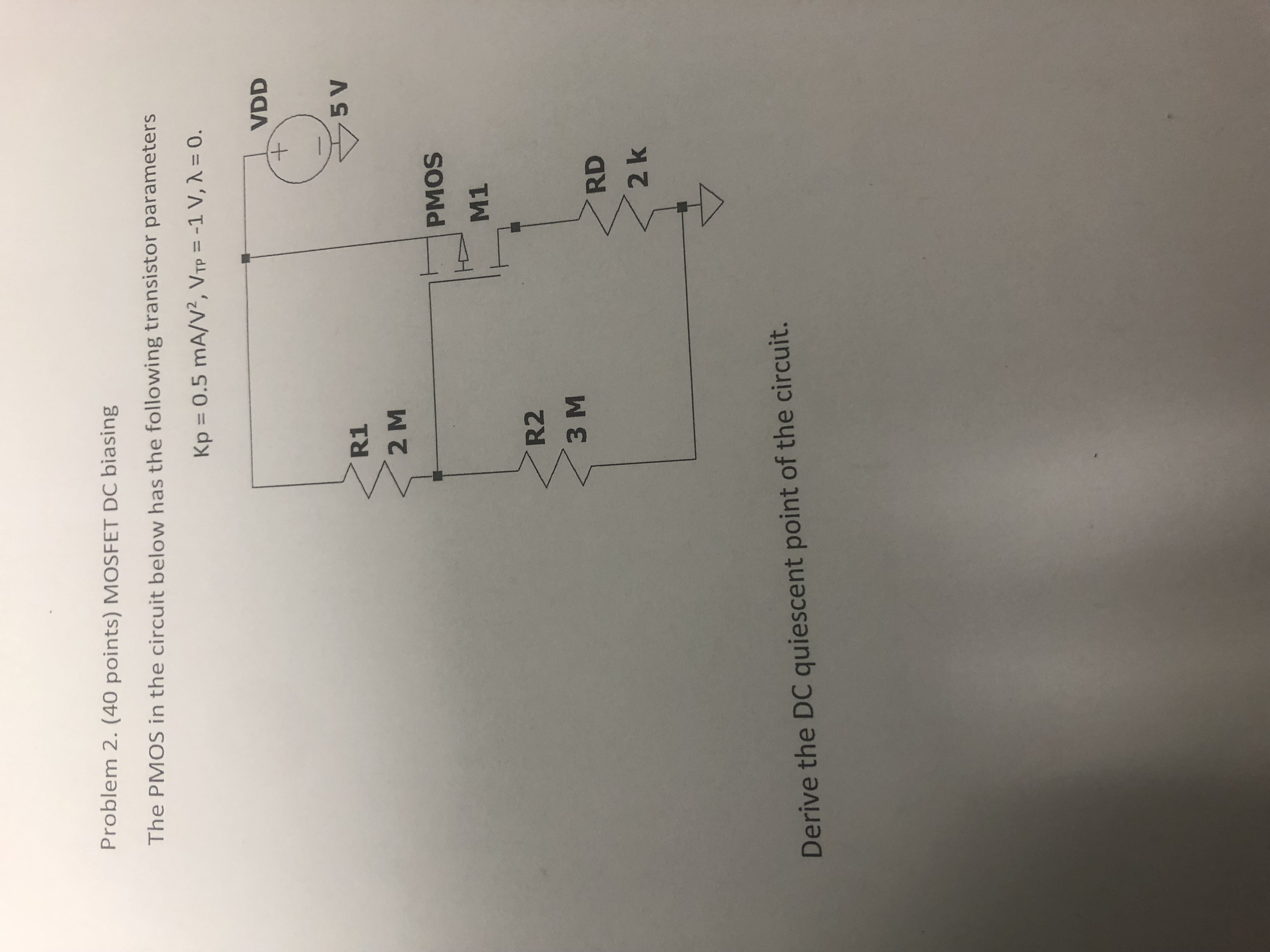 Solved Problem 2. (40 points) MOSFET DC biasing The PMOS in | Chegg.com