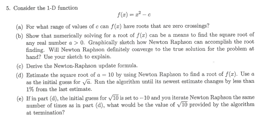Solved 5. Consider the 1-D function f(x)=x2−c (a) For what | Chegg.com