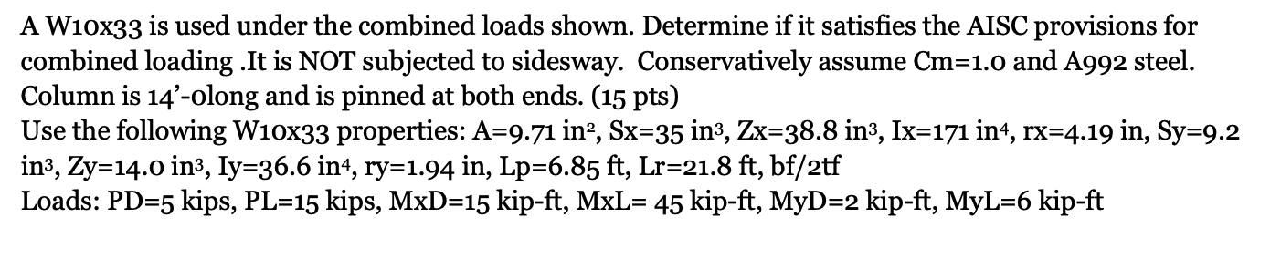 A W10x33 is used under the combined loads shown. | Chegg.com