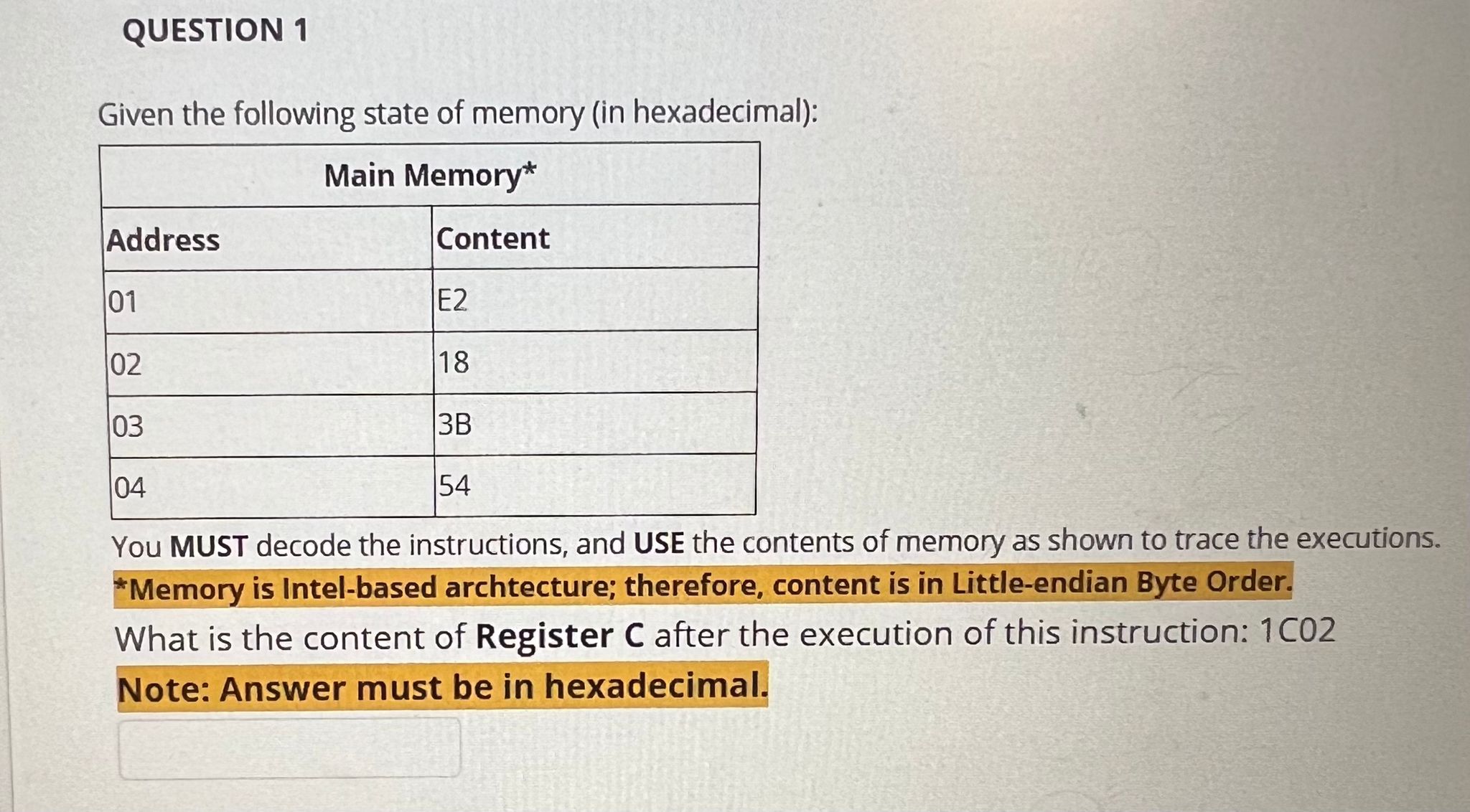 Solved Given The Following State Of Memory in Hexadecimal Chegg
