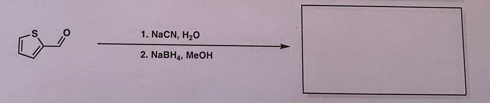 Solved 1. NaCN, H2O 2. NaBH4, MeOH | Chegg.com