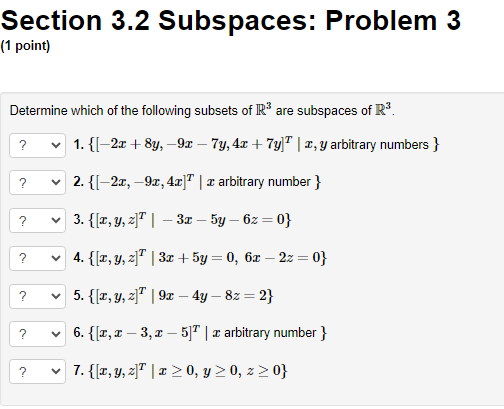 Solved Section 3.2 Subspaces: Problem 3 1 point) Determine | Chegg.com