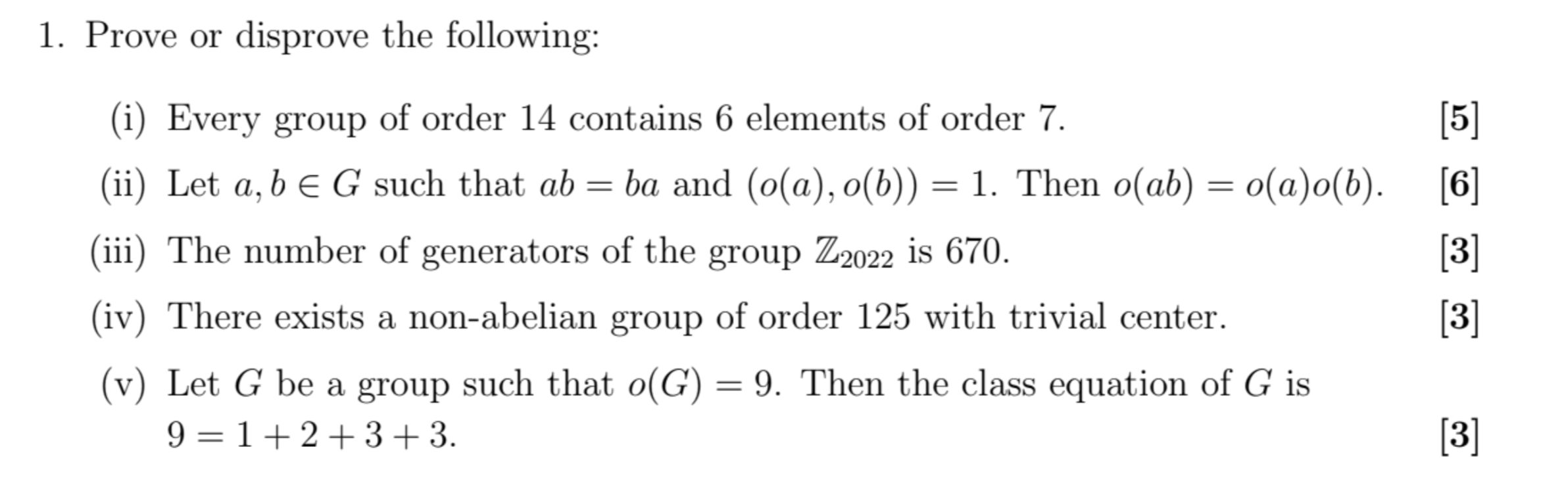 Solved Prove or disprove the following:(i) ﻿Every group of | Chegg.com
