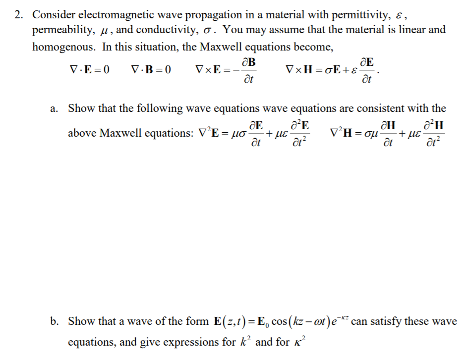 Solved 2. Consider electromagnetic wave propagation in a | Chegg.com