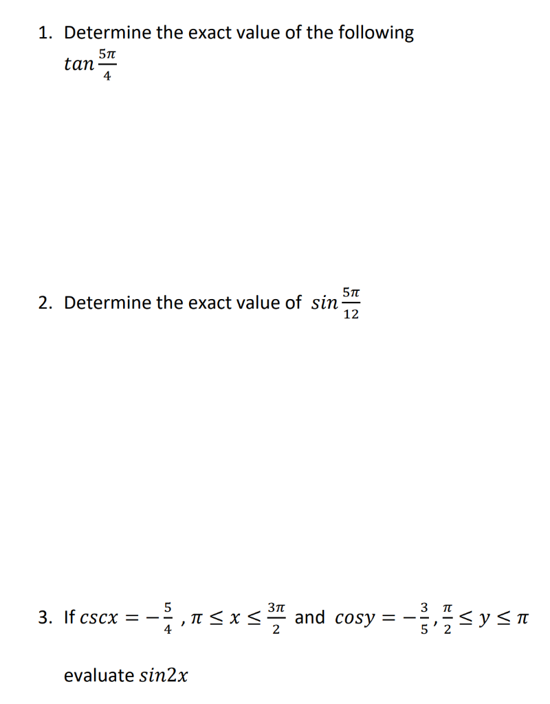 Solved 1. Determine the exact value of the following tan45π | Chegg.com