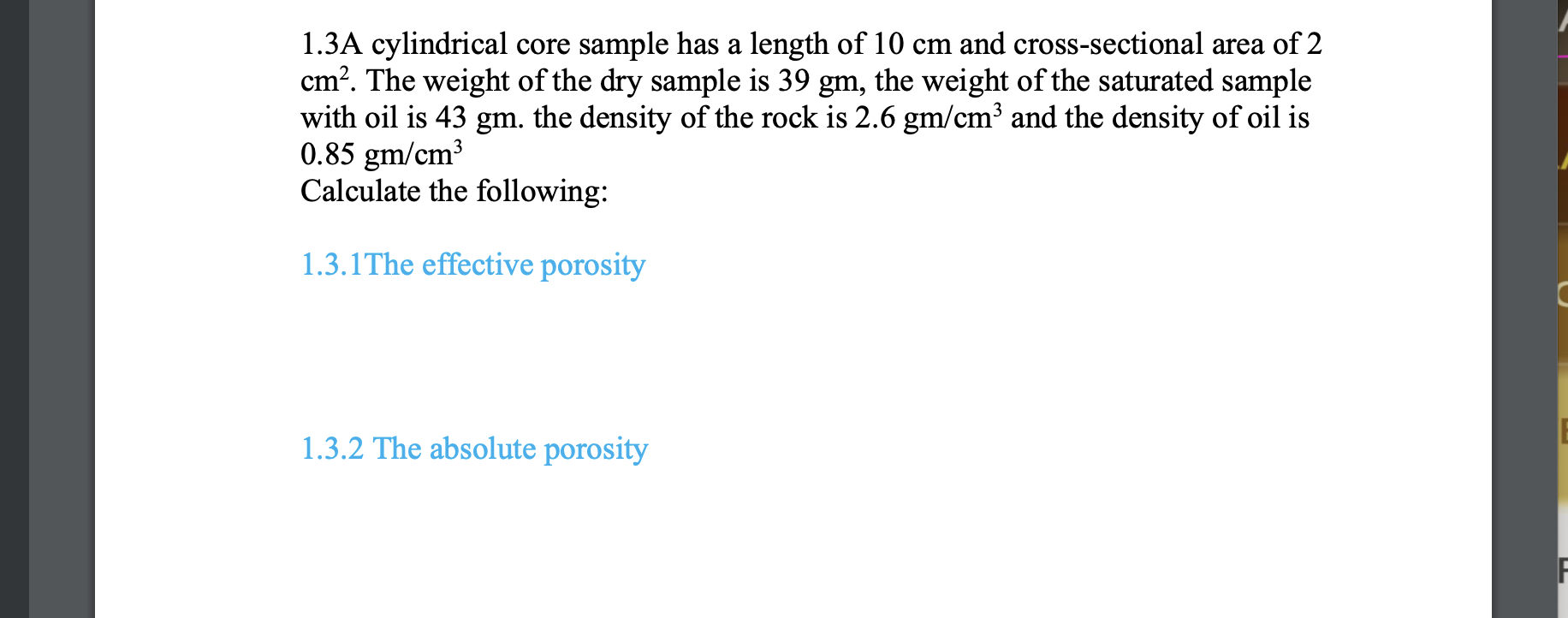 Solved 1.3A cylindrical core sample has a length of 10 cm | Chegg.com