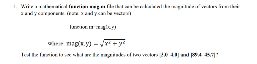 Solved Write a mathematical function mag.m file that can be | Chegg.com