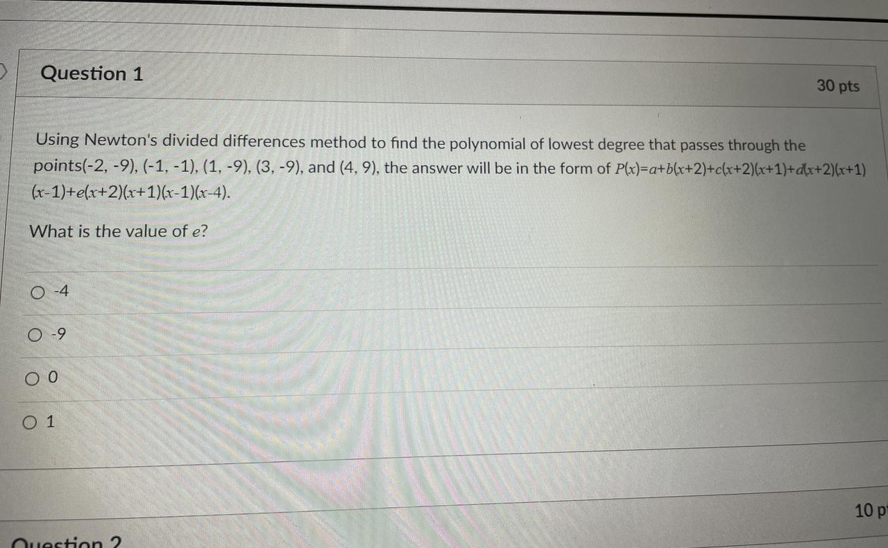 Solved Question 1 30 pts Using Newton's divided differences | Chegg.com